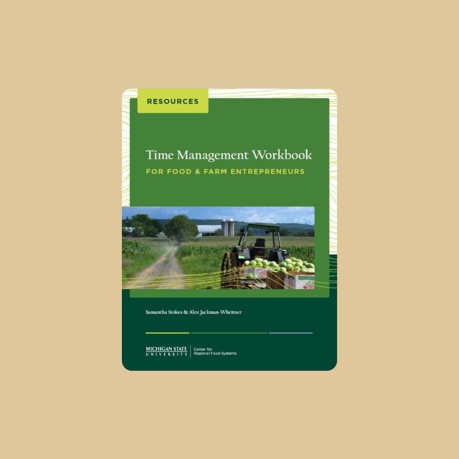 Time Management Workbook for Food and Farm Entrepreneurs - Michigan ...